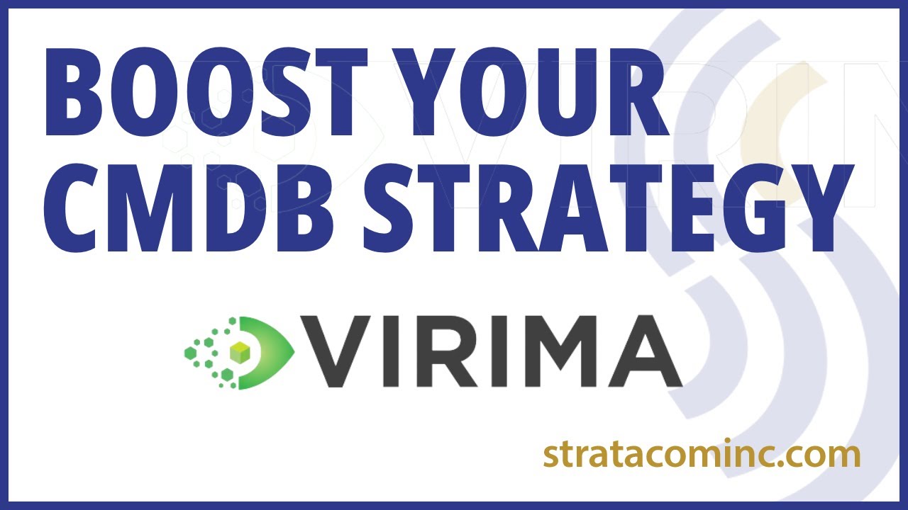 Boost Your CMDB Strategy with Virima