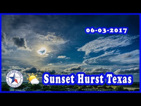 🌤 Sunset Hurst Texas • 06-03-2017 | Lone Star Rider