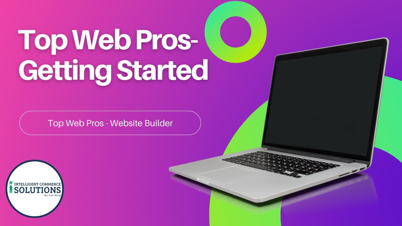Top Web Pros Website Builder- Getting Started