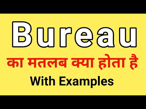 Bureau Meaning in Hindi | Bureau ka Matlab kya hota hai | Word Meaning English to Hindi