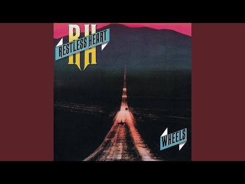 Restless Heart – Wheels (1986) – Song of the Day by DJ GJ-64