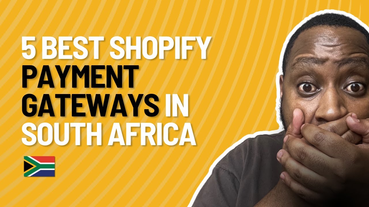 5 Best Shopify Payment Gateways in South Africa