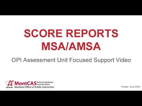 MSA & AMSA Score Report Access Focused Video
