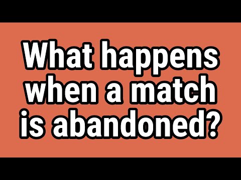 What happens when a match is abandoned?