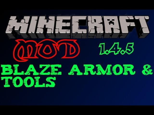 Blaze Tools & Armor! {1.4.5}{ModLoader} Minecraft Mod