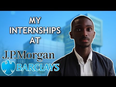 How I Got My Internship How to get into JP Morgan & Barclays! Investment Banking tips