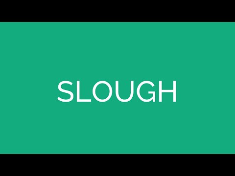 How To Pronounce Slough