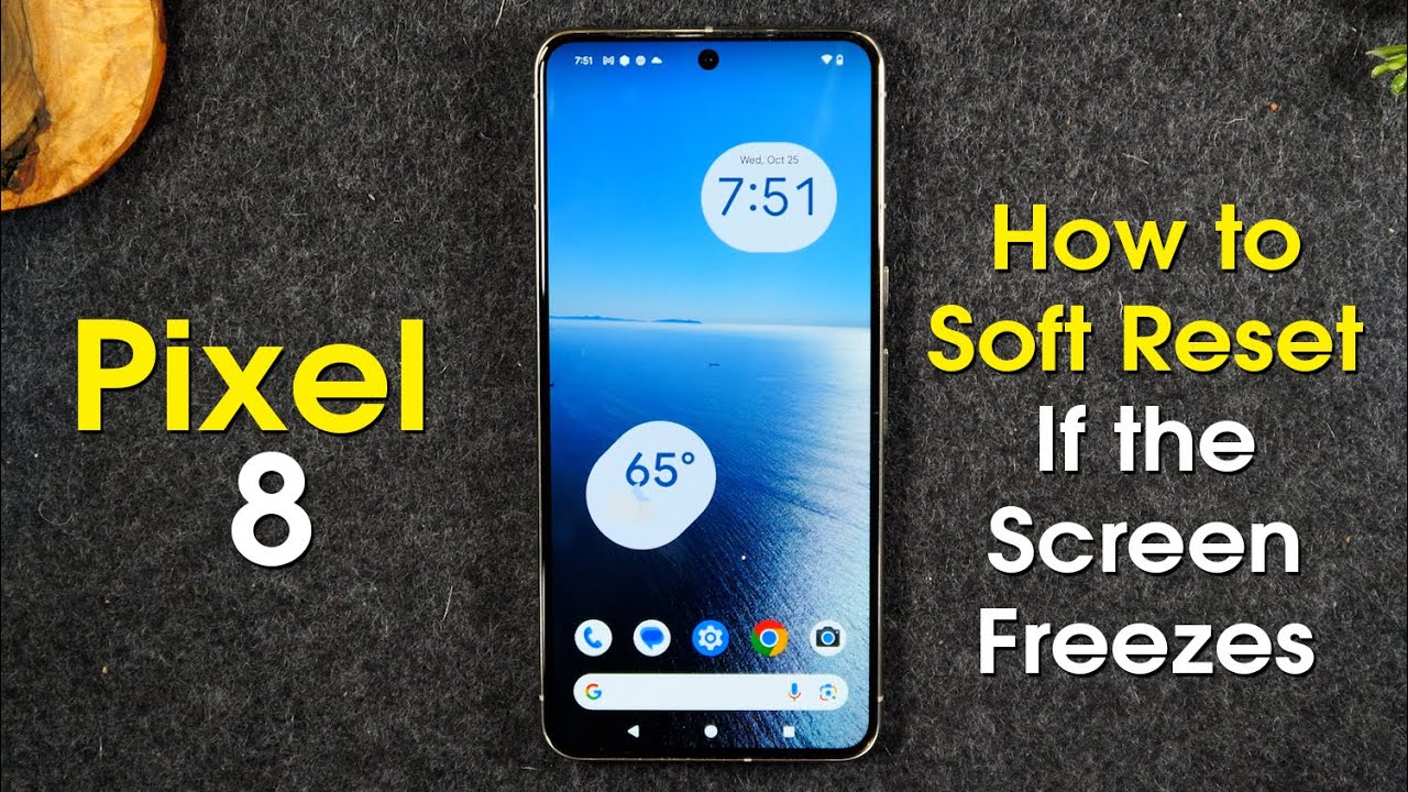 Pixel 8 Frozen Screen Fix How to Soft Reset