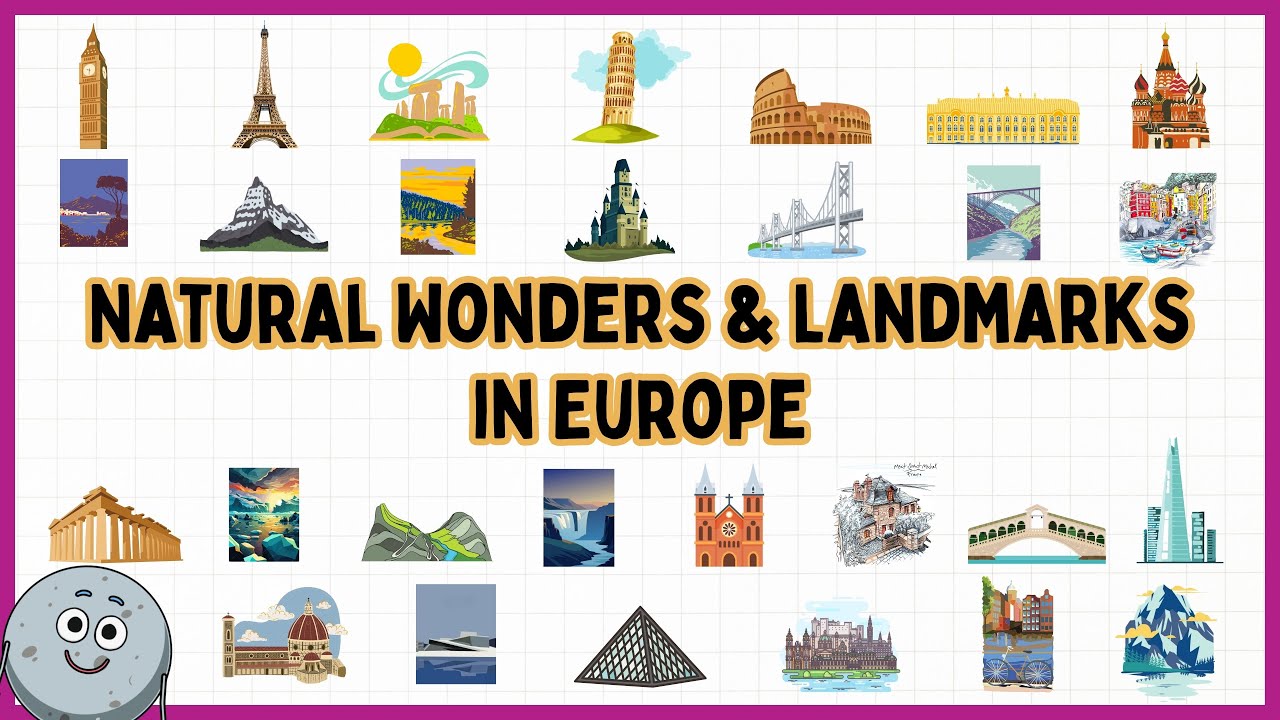 35 Natural Wonders & Landmarks in Europe for Kids