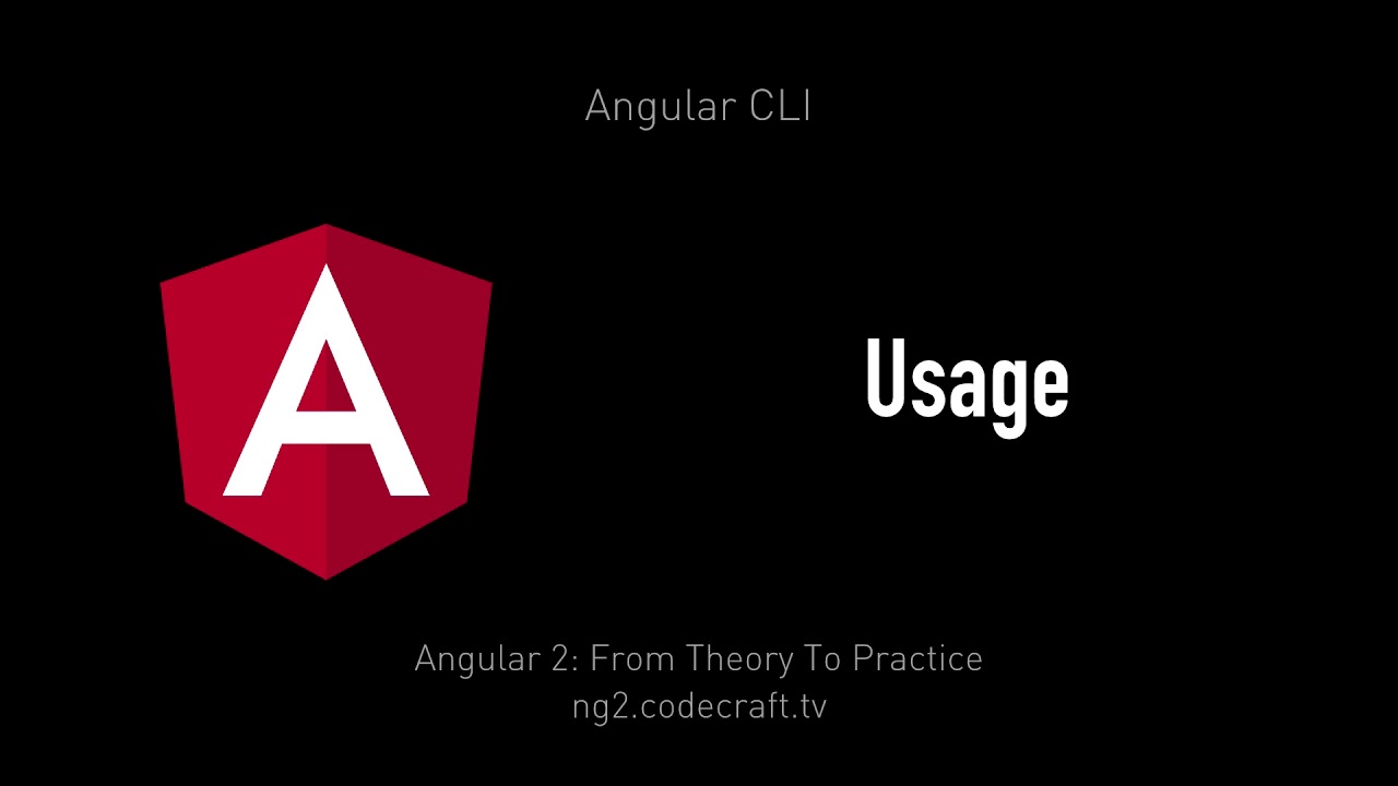 EP 3.1 - Angular / Angular Command Line Interface / Overview & Installation & Usage