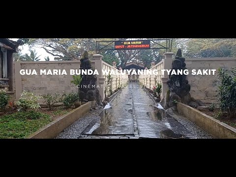 GUA MARIA BUNDA WALUYANING TYANG SAKIT BANYUWANGI-CINEMATIC TRAVEL VIDEO