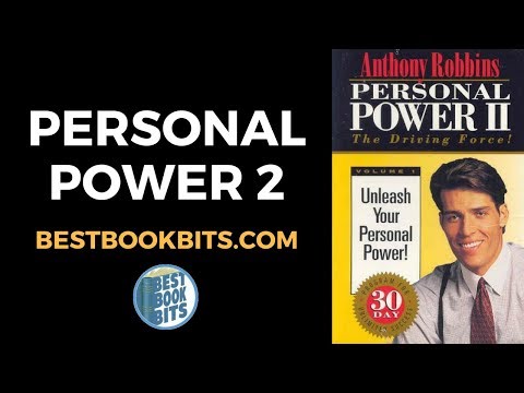 Personal Power II | Anthony Robbins | Summary