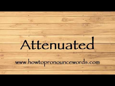 How To Pronounce Attenuated ? How To say Attenuated New Video