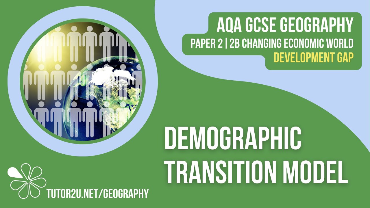 Demographic Transition Model | AQA GCSE Geography | Development Gap 5