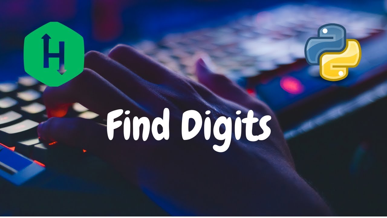 40 - Find Digits | Implementation | Hackerrank Solution | Python