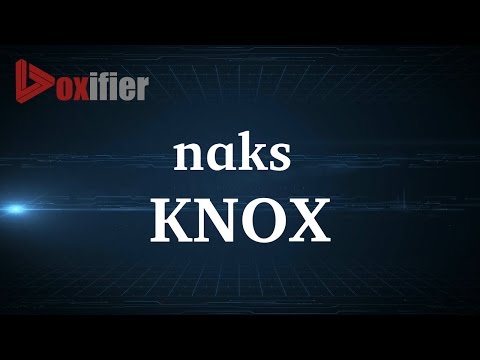How to Pronunce Knox in English - Voxifier.com