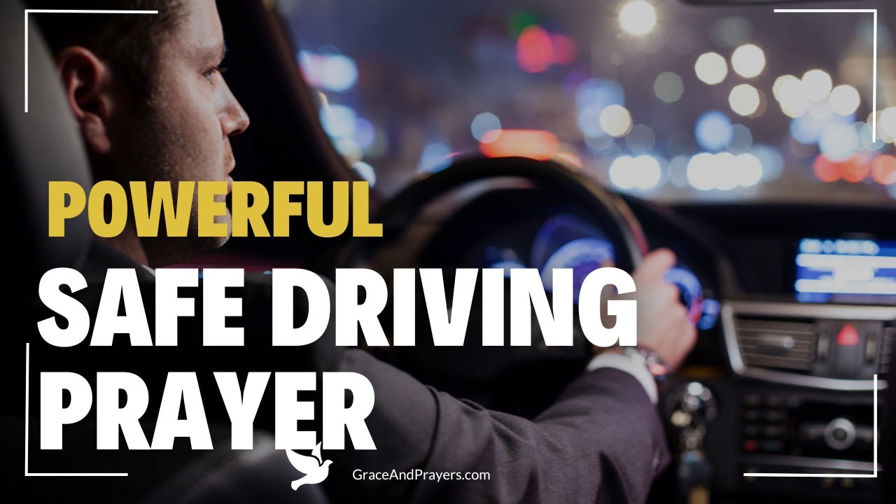 Powerful Short Prayer For Safe Driving | Trust God