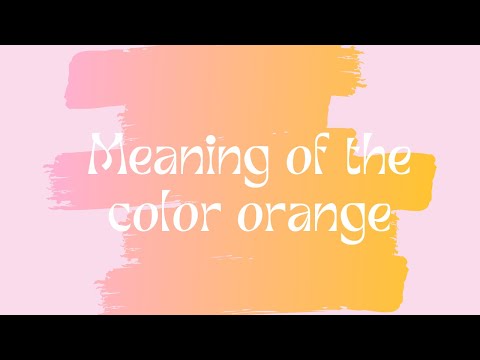 Meaning of the color orange