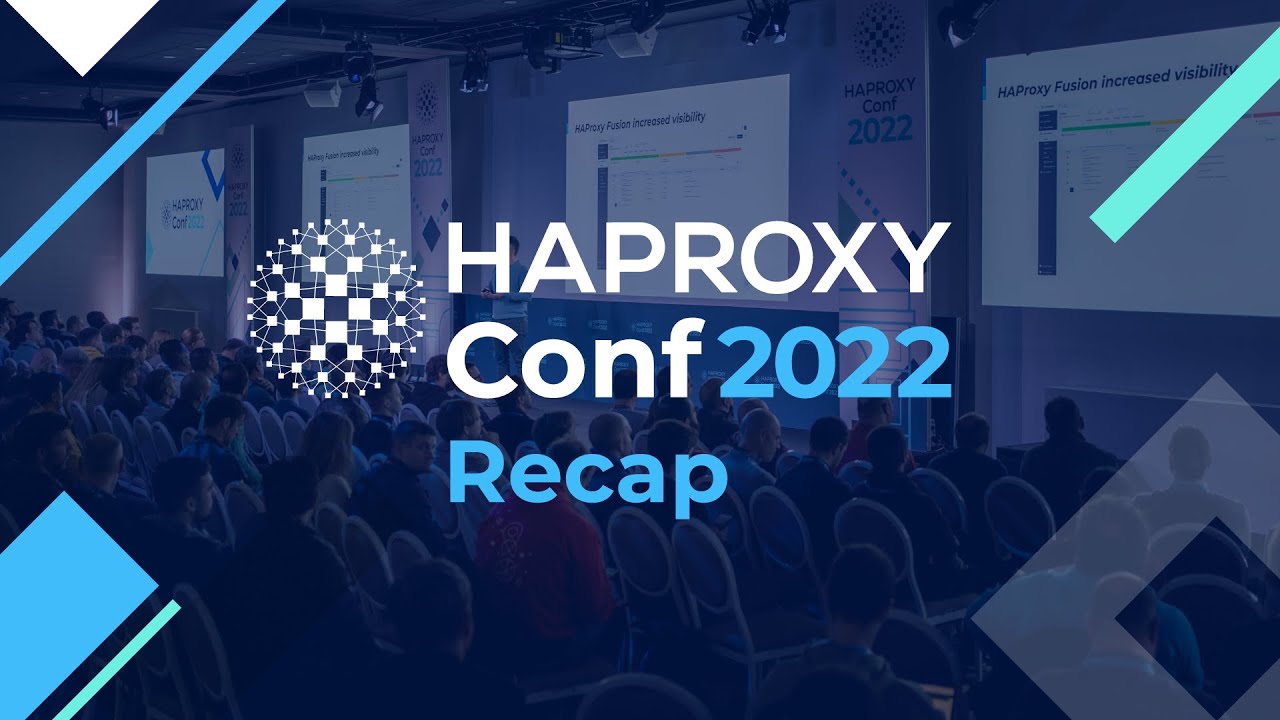 HAProxyConf 2022 Paris - Recap