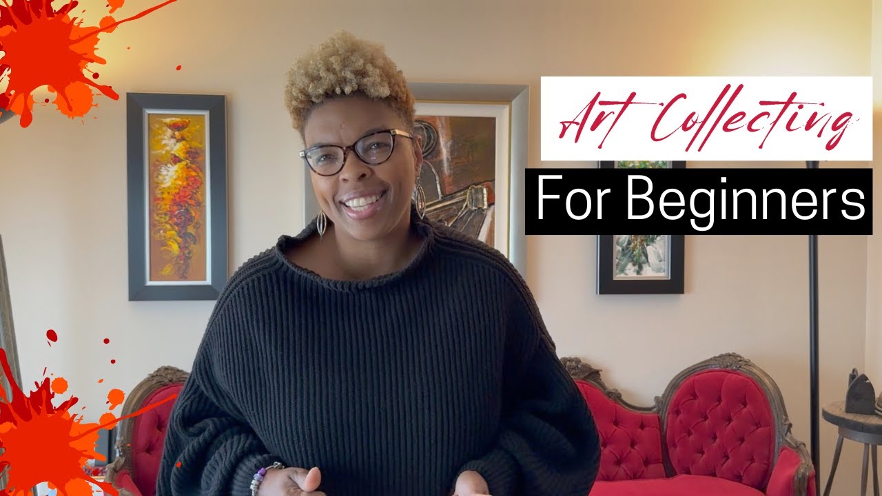How to Start Collecting Art: The Best Tips for Beginners