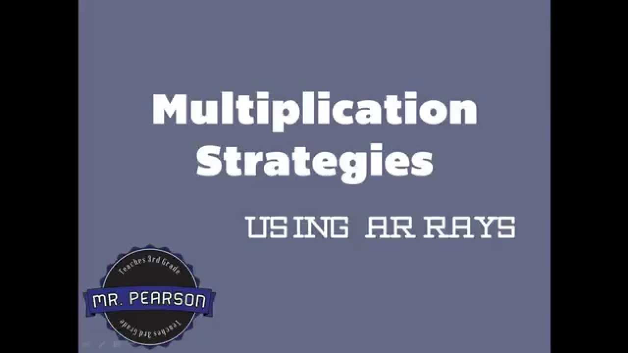 Solving Multiplication Facts with Arrays