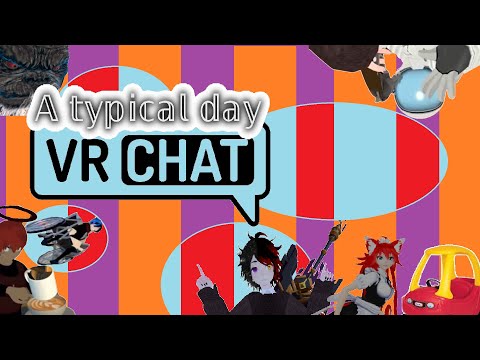 Steam Community :: Video :: A Typical Day In VRchat!
