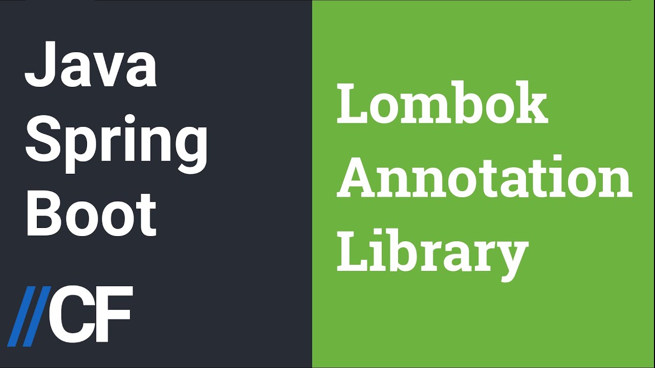 Java Spring Boot - Lombok -  Installation and Annotations