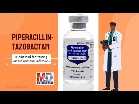 Piperacillin Tazobactam | Treating various bacterial infections | Medindia