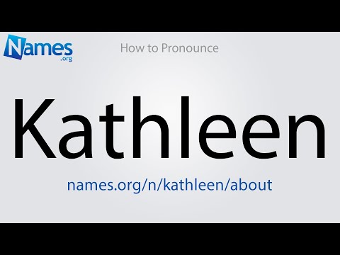 How to Pronounce Kathleen