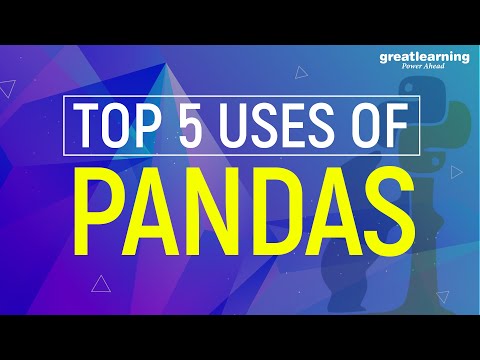 Top 5 uses of Pandas | Pandas Python | Pandas in Python | Great Learning
