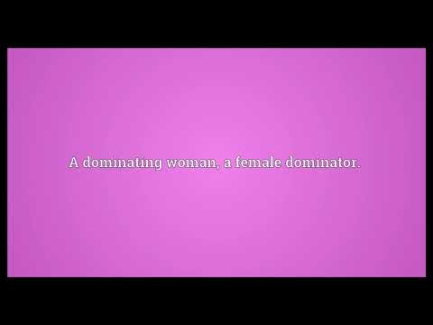 Dominatrix Meaning