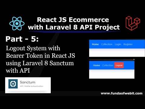 ReactJS Ecommerce Part 5: Logout system in React JS with Bearer Token using Laravel 8 Sanctum ...