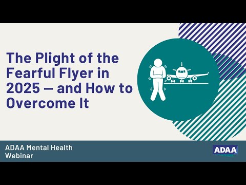 The Plight of the Fearful Flyer in 2025 — and How to Overcome It | Mental Health Webinar