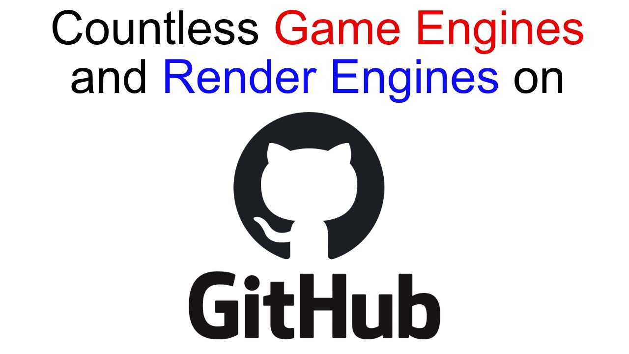 There are so many game/render engines on GitHub