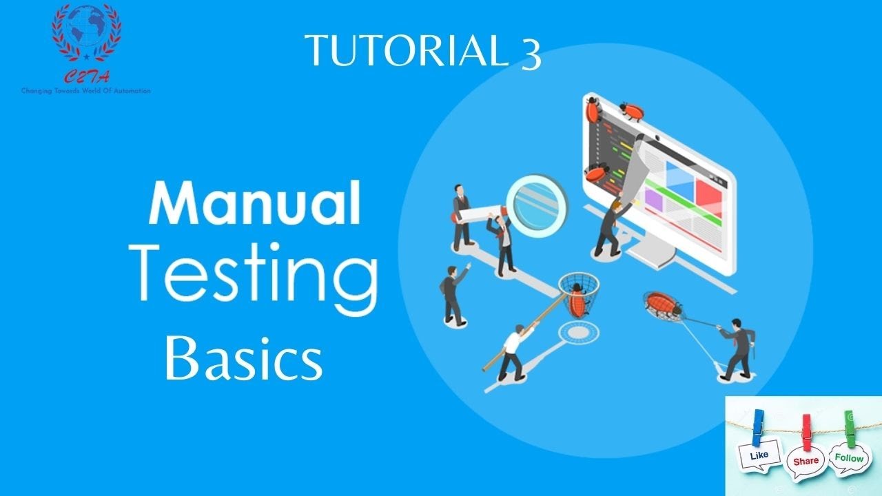 Manual Testing Basics: Tutorial 3 ||| Change2TestAutomation