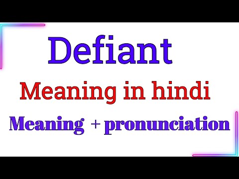 defiant meaning in hindi | defiant ka meaning hindi mein | hindi meaning of defiant