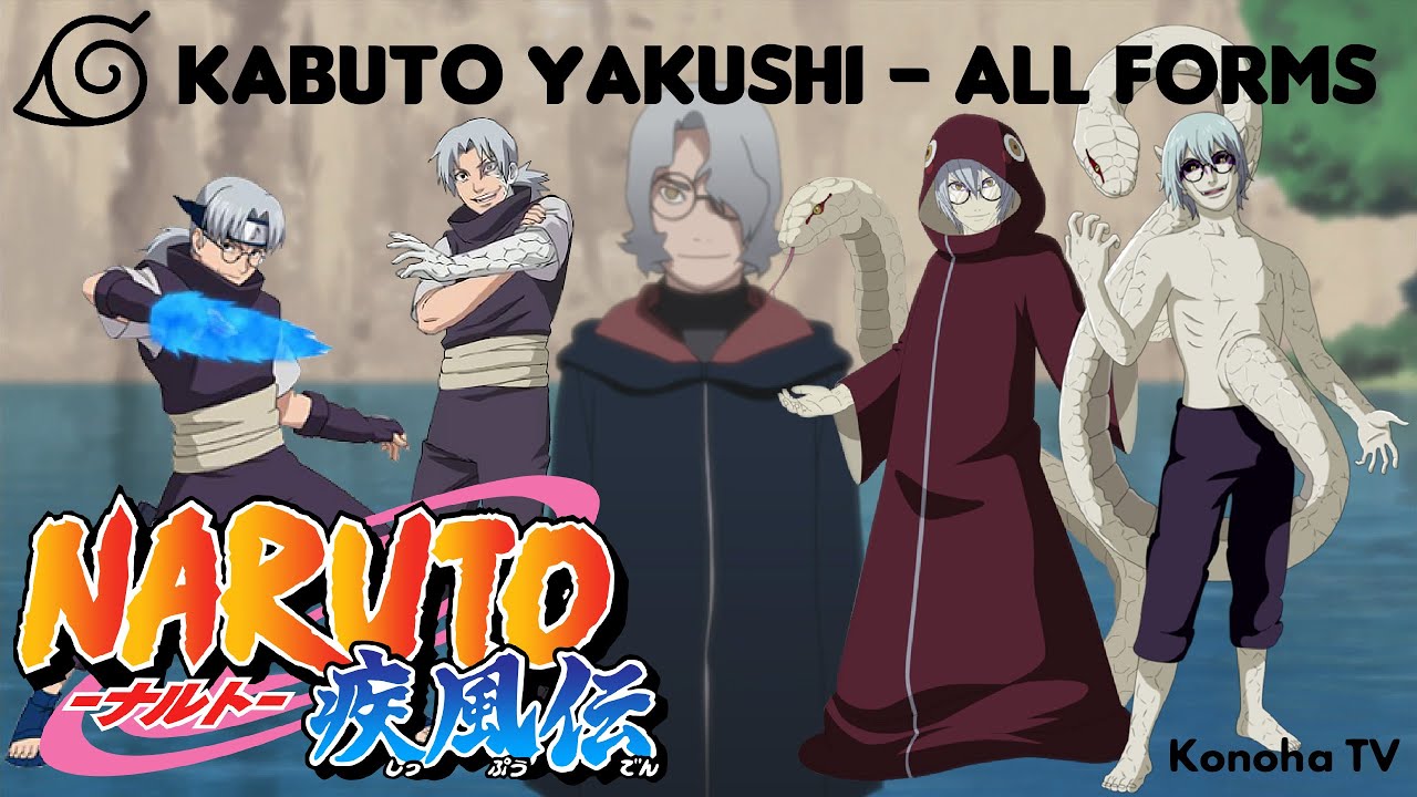 Kabuto Yakushi - All Forms & Character Growth