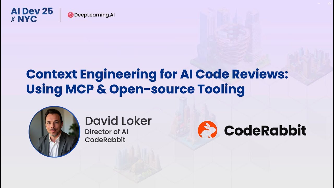 AI Dev 25 x NYC | David Loker: Context Engineering for AI Code Reviews w/ MCP & Open source Tooling