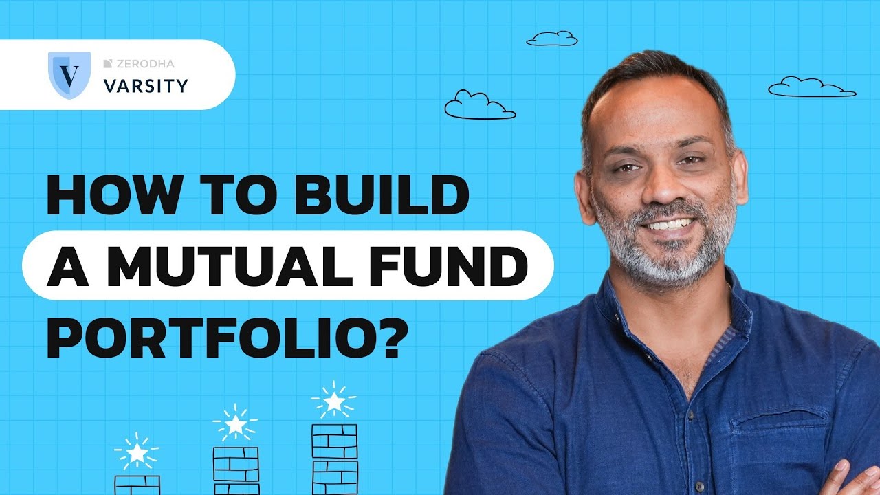 Building a mutual fund portfolio - Zerodha Varsity - Trading Q&A by ...