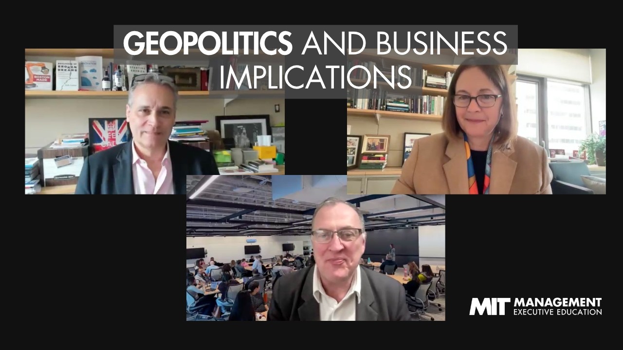 Geopolitics and Business Implications webinar 3 20 26 | MIT Executive Education
