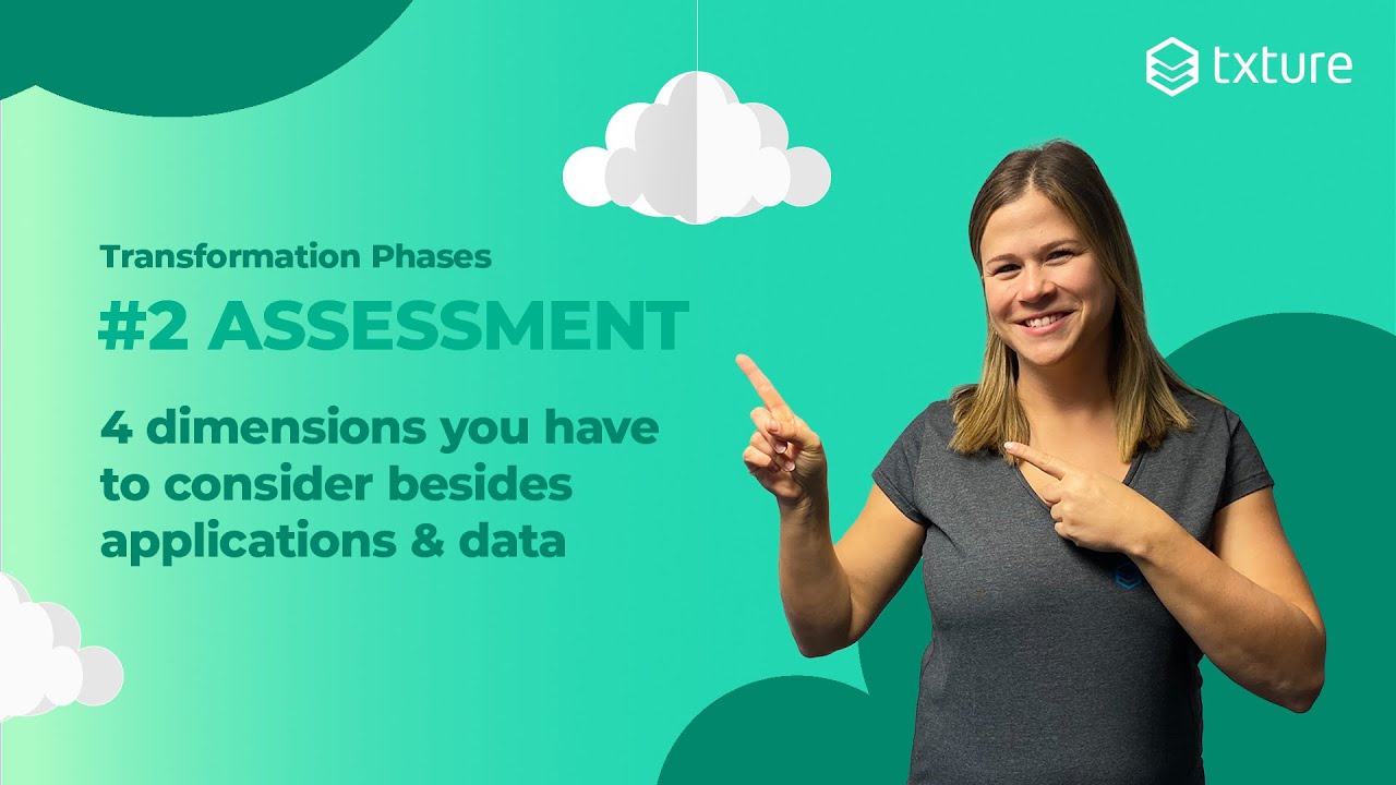 #2 Cloud Assessment: 4 Dimensions to Consider when Assessing IT for the Cloud