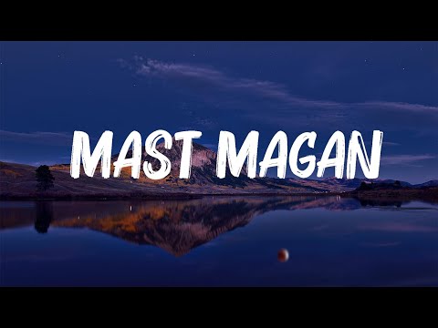 Arijit Singh - Mast Magan (Lyrics)