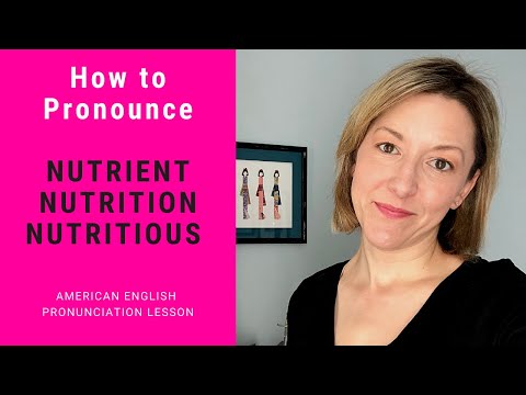 How to Pronounce NUTRIENT, NUTRITION, NUTRITIOUS - American English Pronunciation Lesson