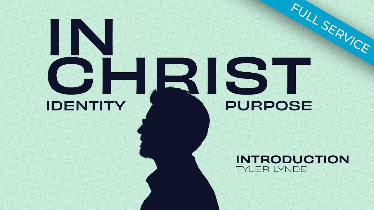 In Christ - Introduction (Full Service)