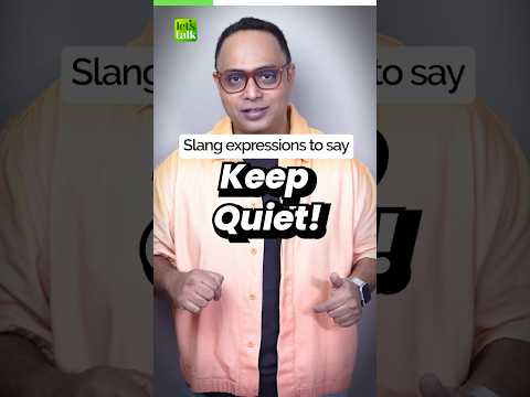 Slang English Words & Expressions To Say - ‘Be Quiet ‘ ???? #letstalk #slangs #slangwords #learn