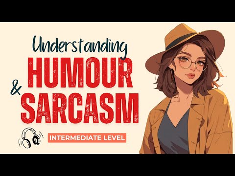 Master Sarcasm and Humor Like a Native Speaker | B1 English Listening Practice | English Podcast