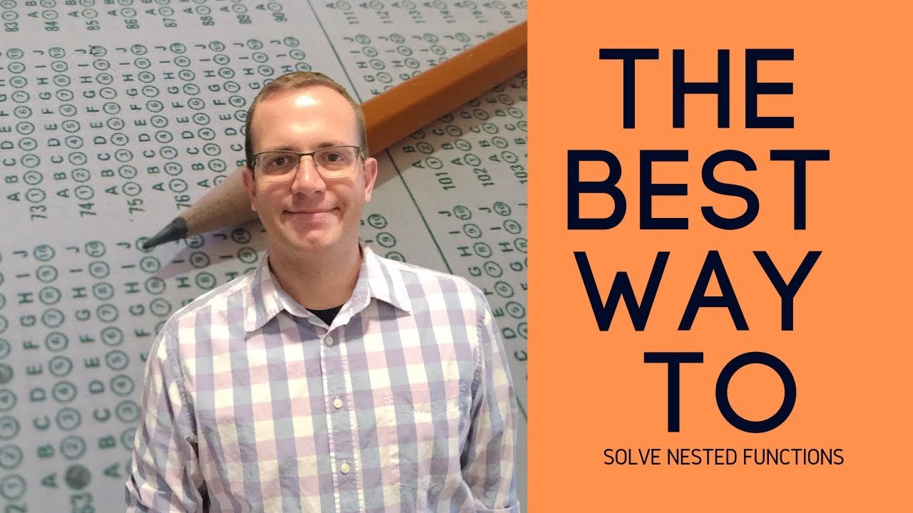 The best way to solve nested function questions - SAT Math