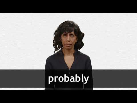 PROBABLY definition and meaning | Collins English Dictionary