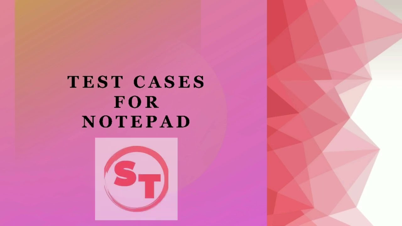 Test cases for notepad | How to write test cases for notepad