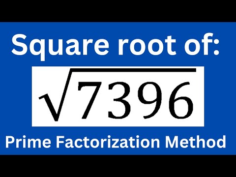 Square root of 7396 l Prime factorization method